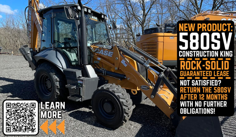 Rock-Solid Guaranteed Lease On Brand New CASE 580SV Backhoes - Eagle Power & Equipment